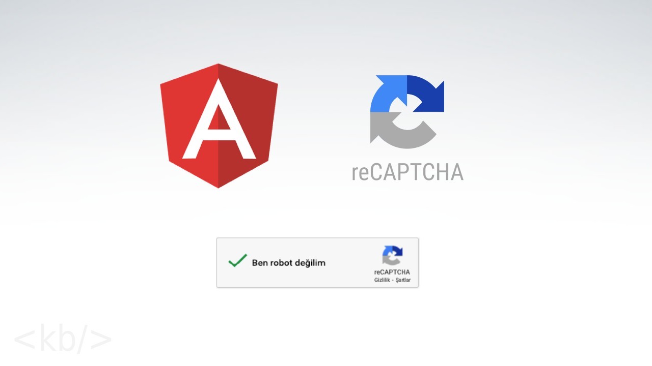 Angular'da Google reCAPTCHA v2 kullanımı - Blog